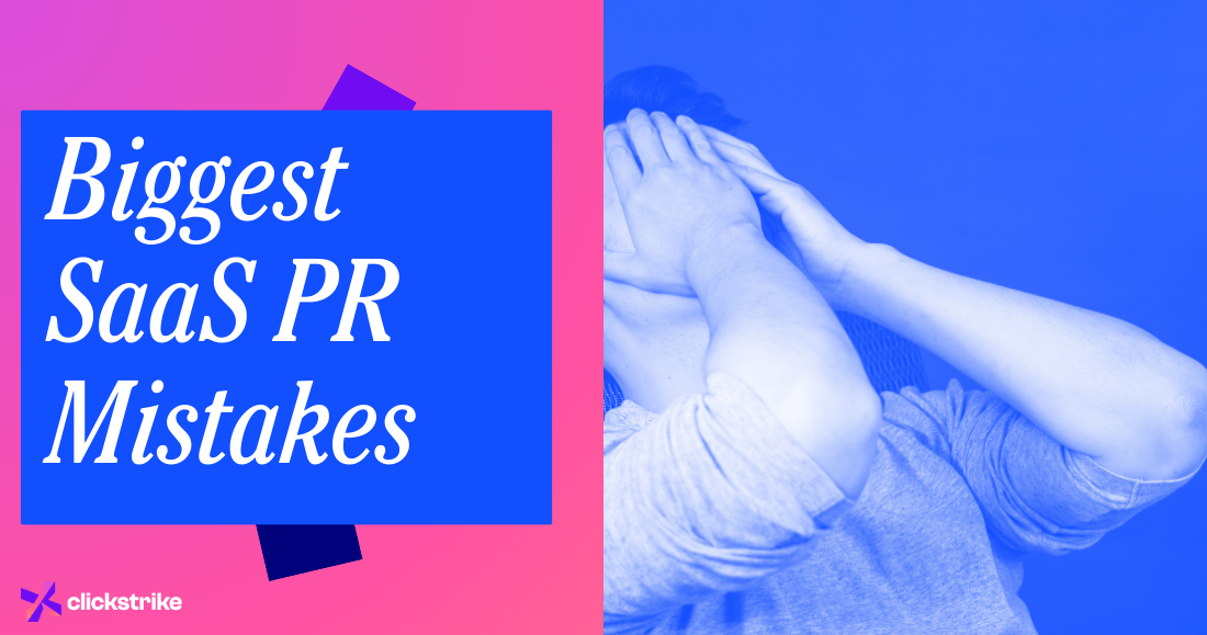 The 3 Biggest PR Mistakes SaaS Brands Make (And How to Fix Them)