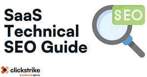 SaaS Technical SEO Audit Checklist: Complete Guide For 2024 | Clickstrike