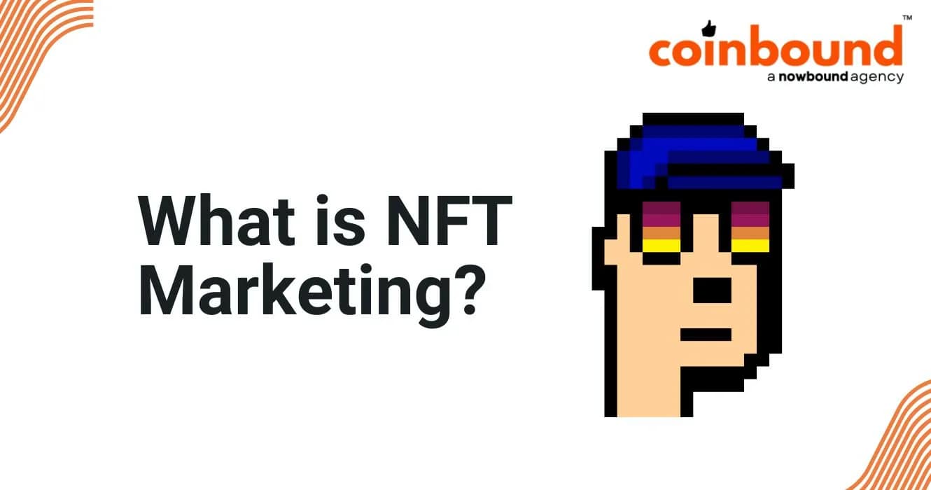 What is NFT Marketing and How Does it Work?