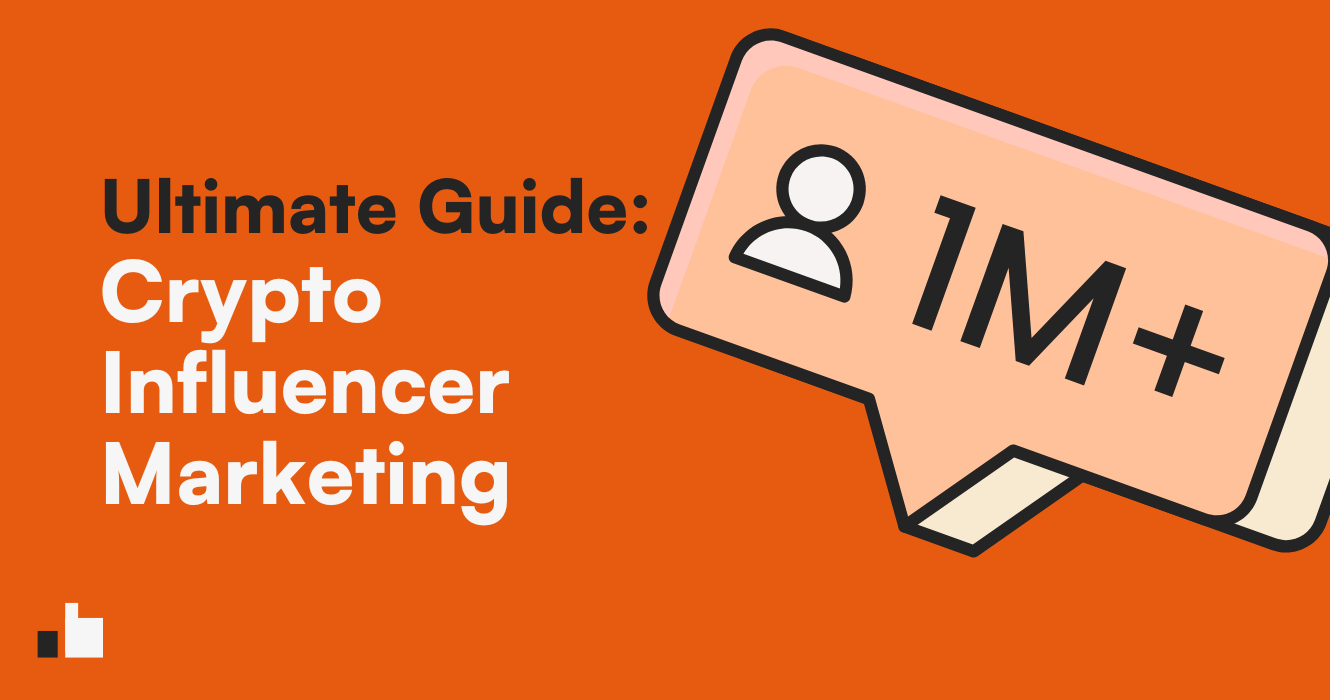 Ultimate Crypto Influencer Marketing Guide Ultimate Crypto Influencer Marketing Guide