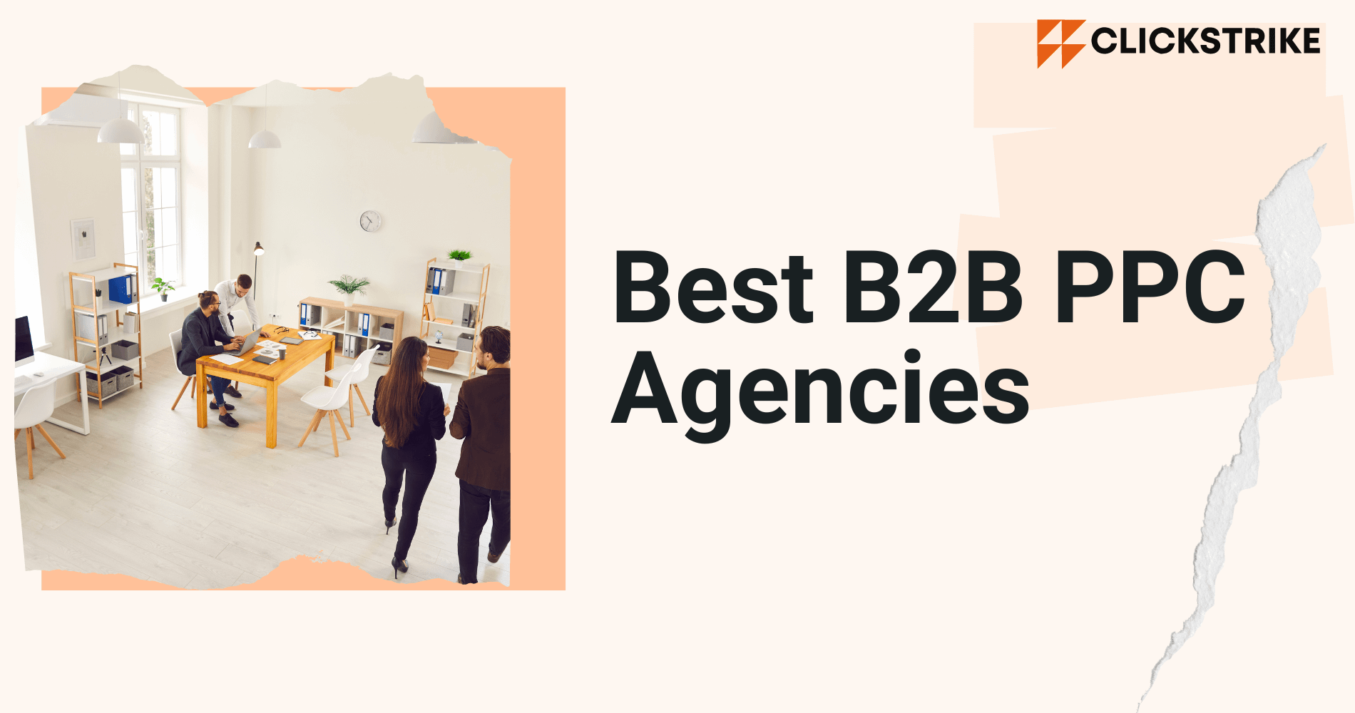 Best B2B PPC Agencies: Top Firms To Try in 2024 | Clickstrike
