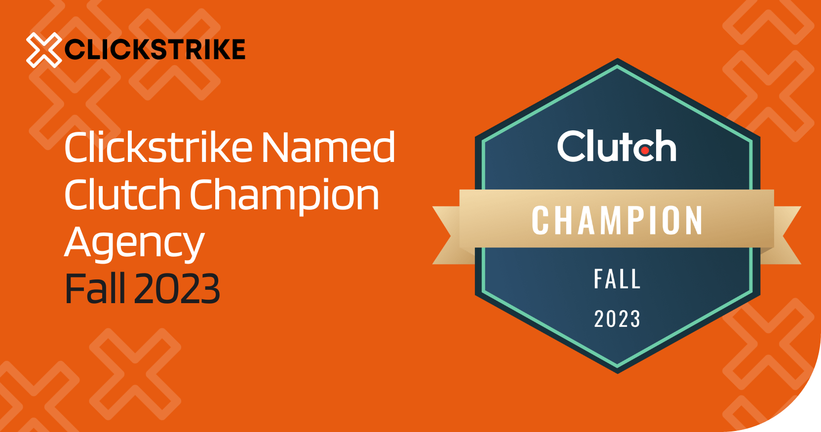 Clickstrike Honored as a Clutch Champion for Fall 2023 | Clickstrike