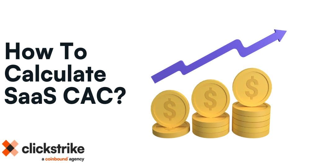 SaaS CAC: How to Calculate And What Are The 2024 Benchmarks?